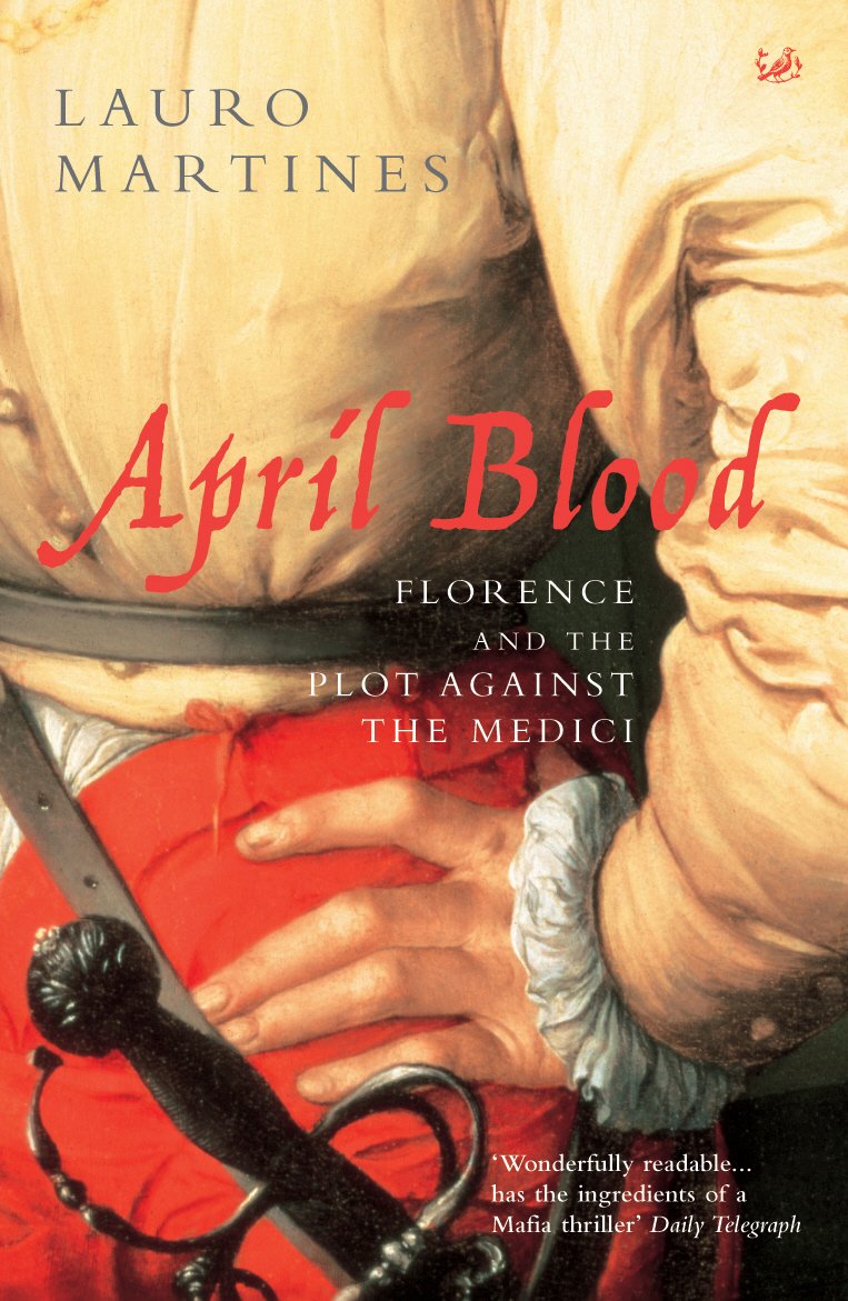 April Blood: Amazon.co.uk: Martines, Lauro: 9780712667876: Books
