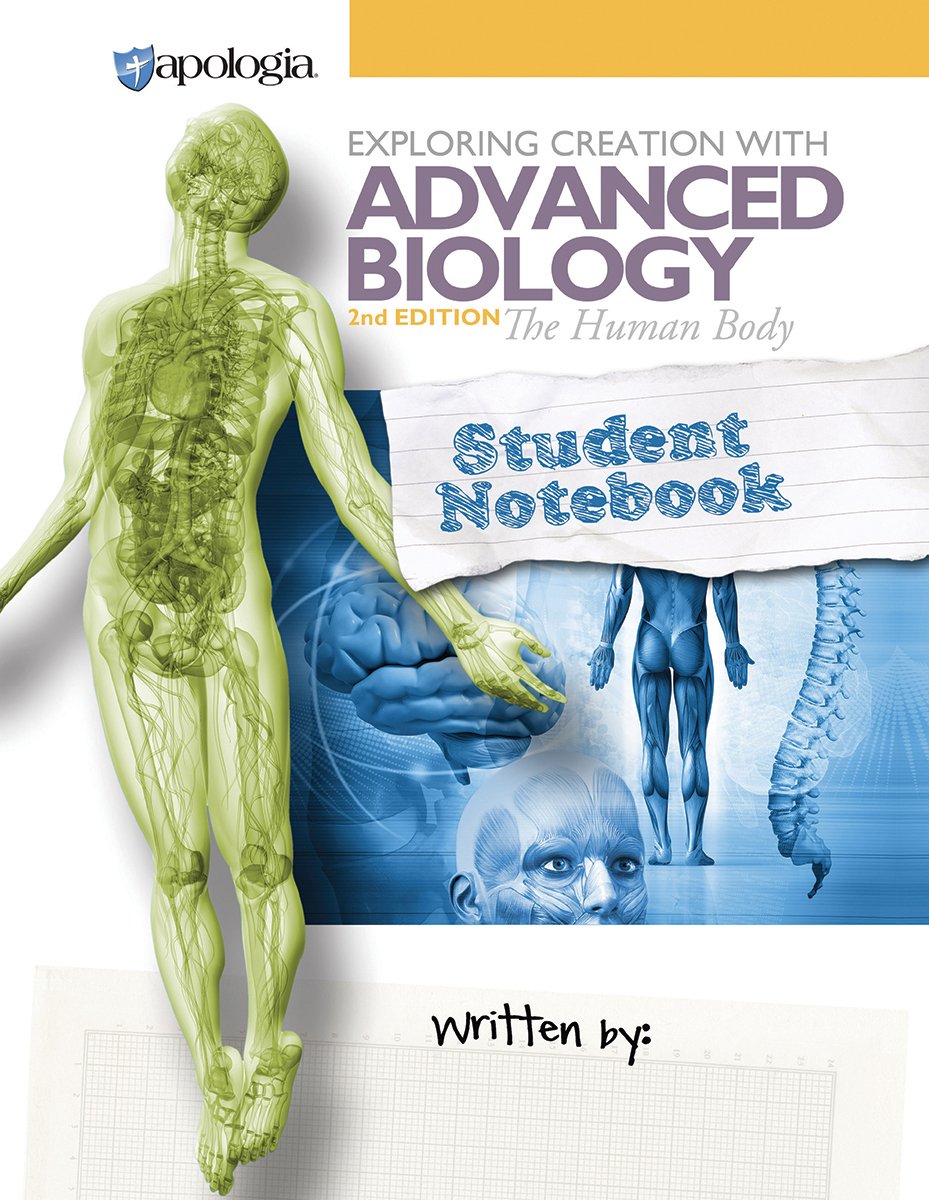 Exploring Creation with Advanced Biology 2nd Edition The Human Body ...