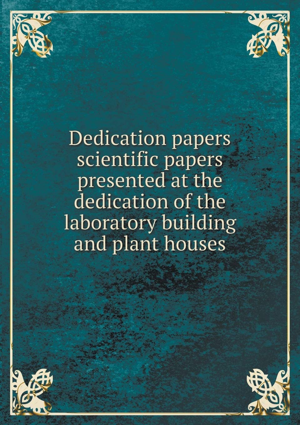 Amazon.com: Dedication papers scientific papers presented at the ...