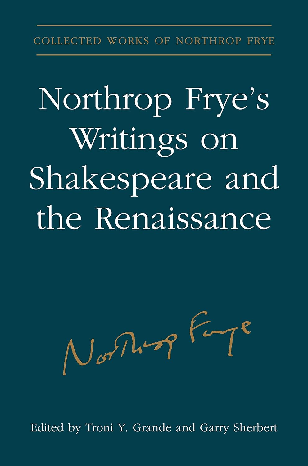Amazon.com: Northrop Frye's Writings on Shakespeare and the Renaissance ...