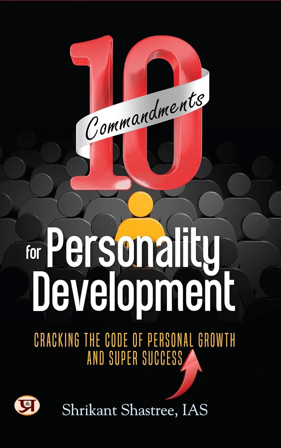 10 Commandments For Personality Development, Cracking The Code of ...