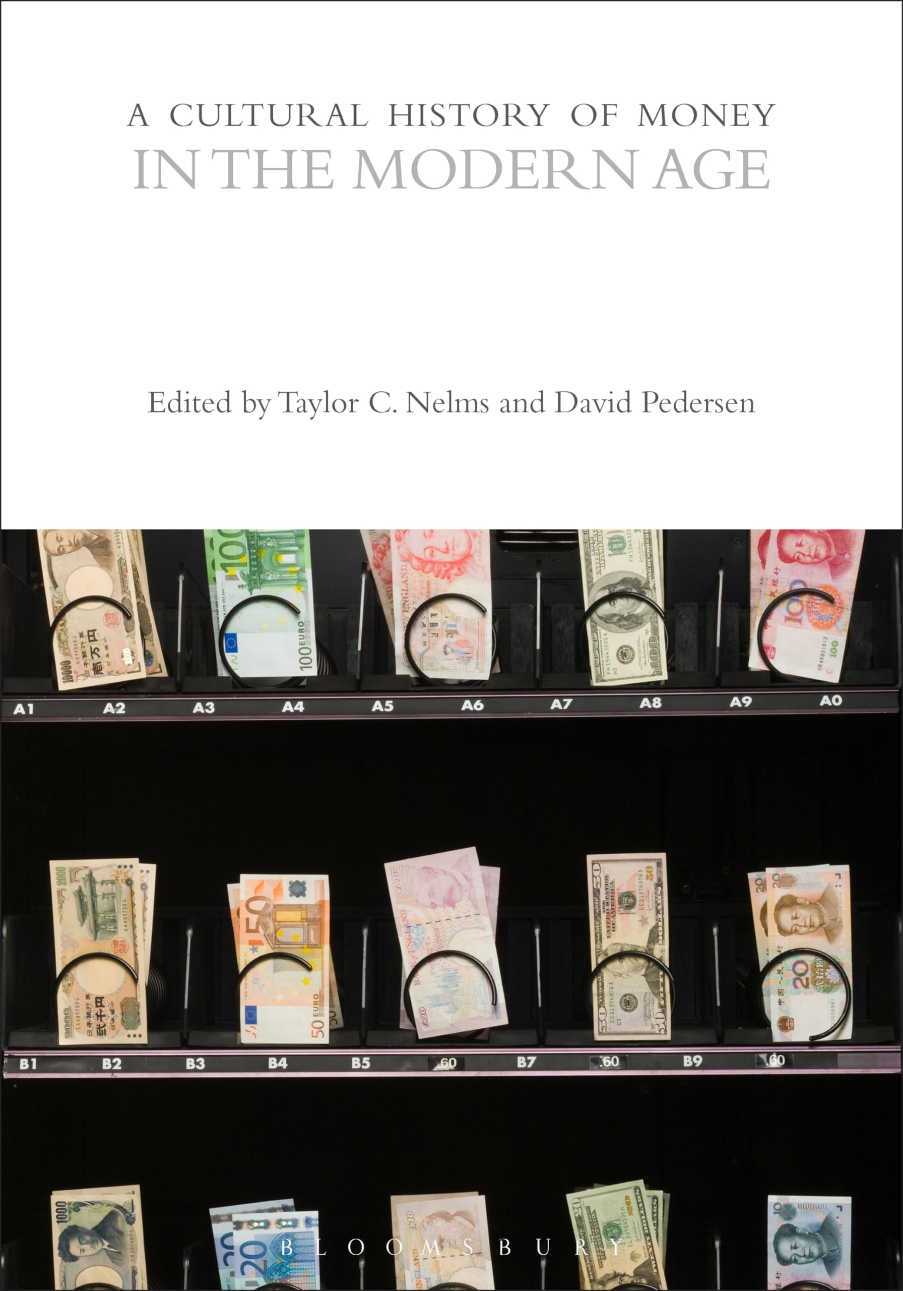 A Cultural History of Money in the Modern Age (The Cultural Histories ...