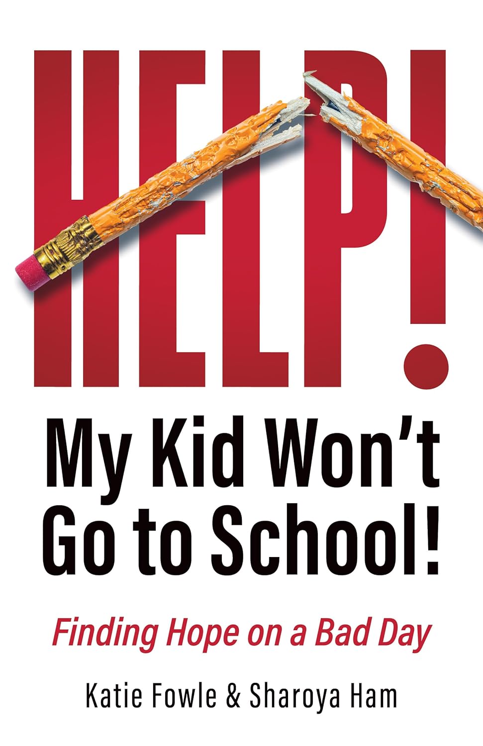 Amazon.com: Help! My Child Won't Go to School!: Finding Hope on a Bad ...