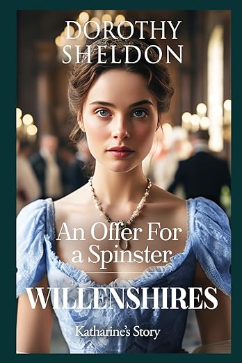 An Offer for a Spinster: A Historical Regency Romance Novel ...