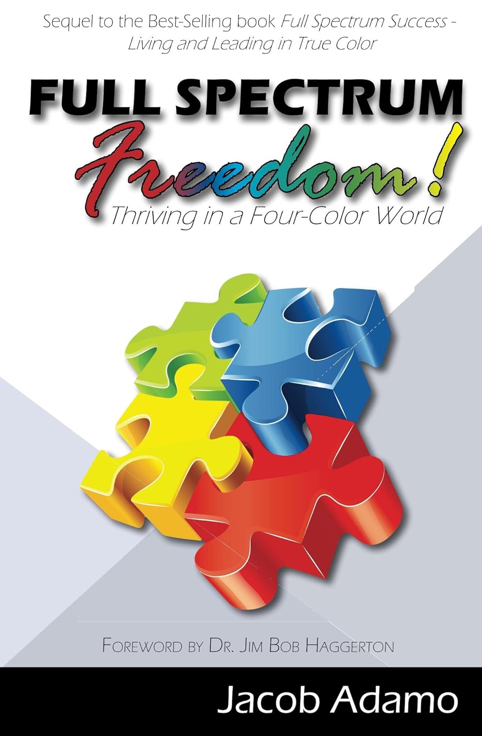 Amazon.com: Full Spectrum Freedom: Thriving in a Four Color World eBook ...