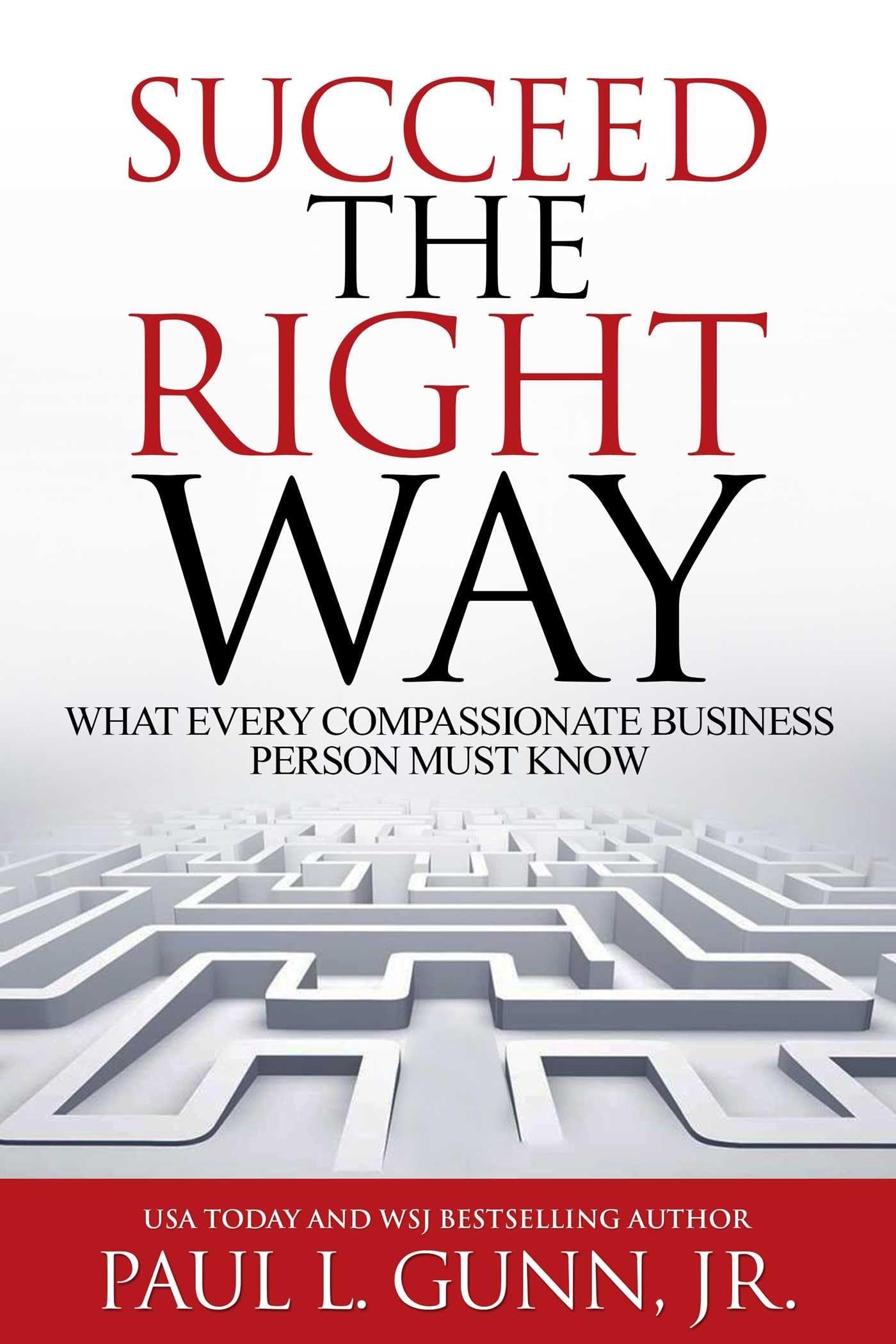 Amazon.com: Succeed the Right Way: What Every Compassionate Business ...