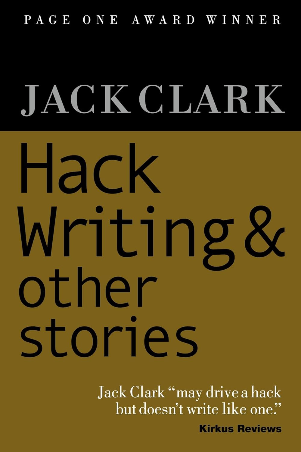 Hack Writing & Other Stories - Kindle edition by Clark, Jack. Humor ...