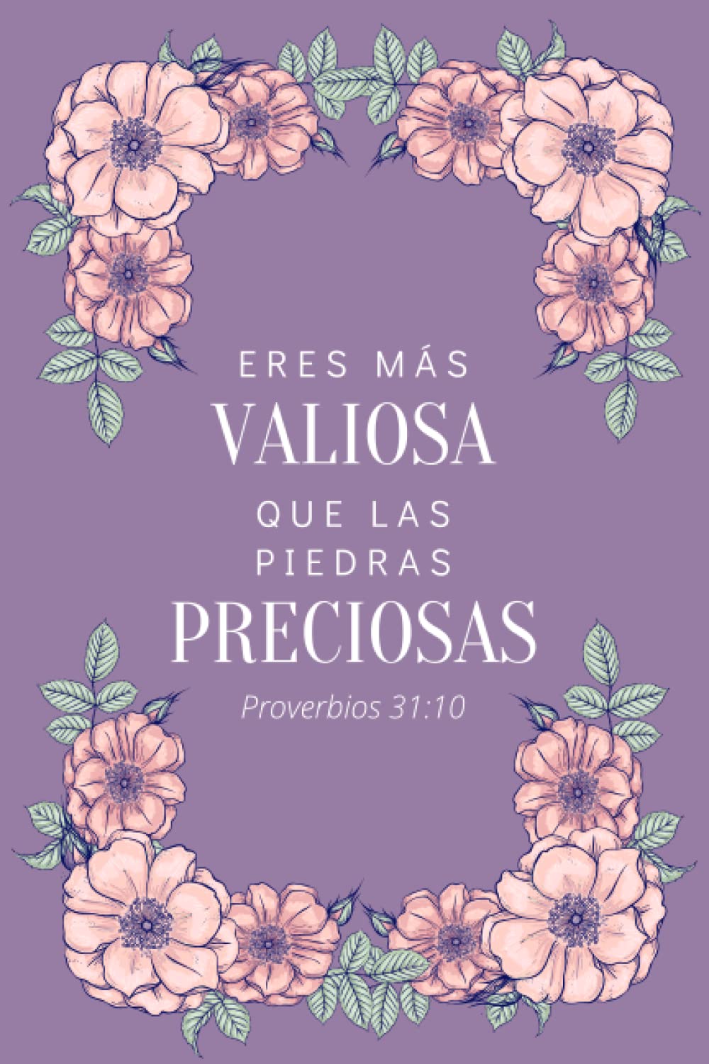 Eres Mas Valiosa Que Las Piedras Preciosas Libreta Cristiana Para ...
