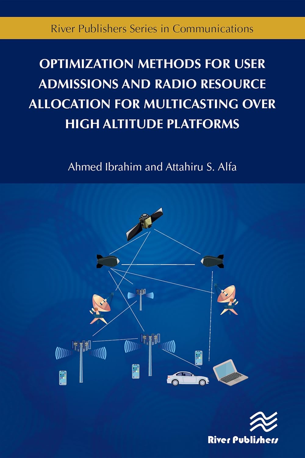 Optimization Methods For User Admissions And Radio Resource Allocation For Multicasting Over