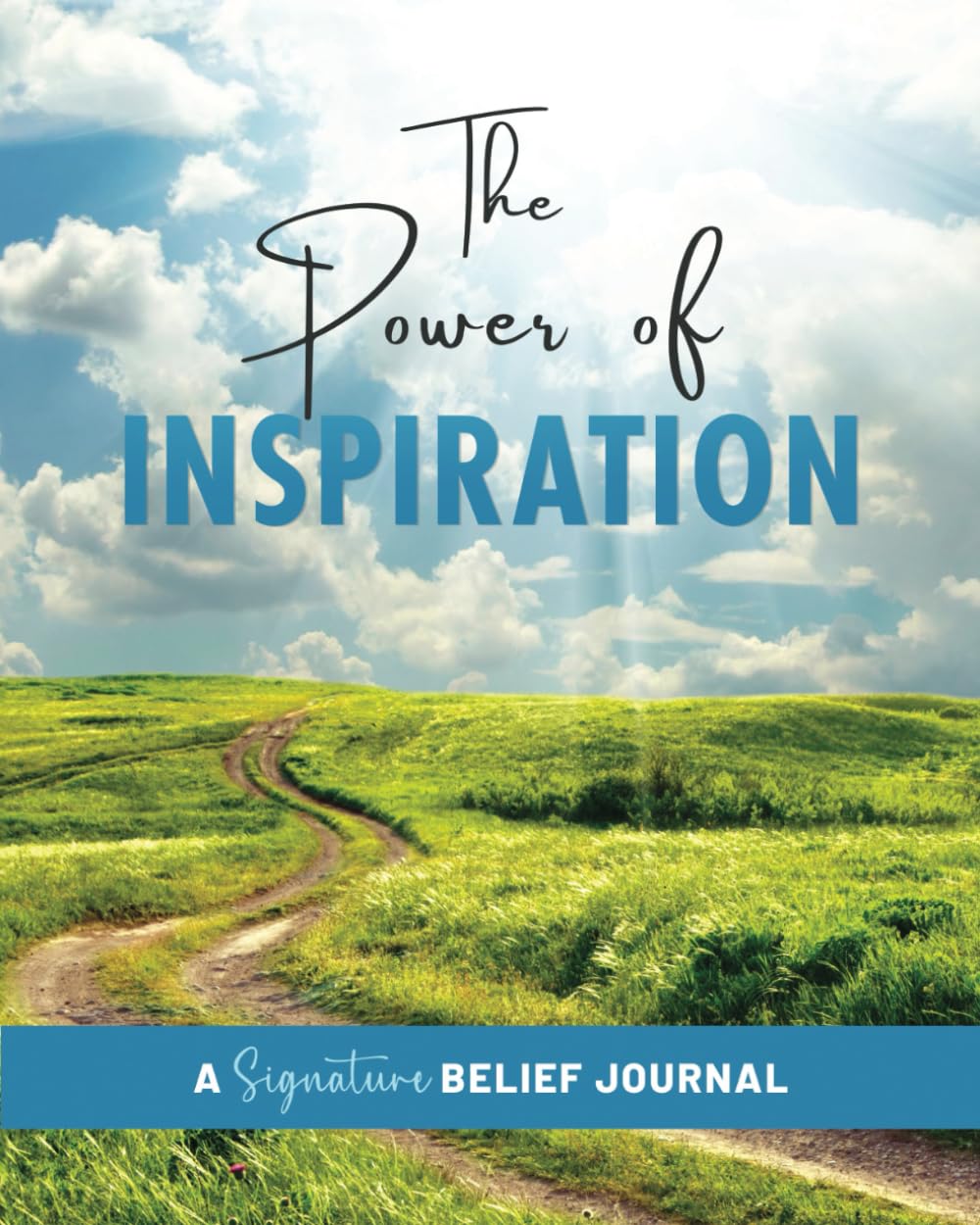 The Power of Inspiration: A Signature Belief Journal: Jones, Sabrina ...