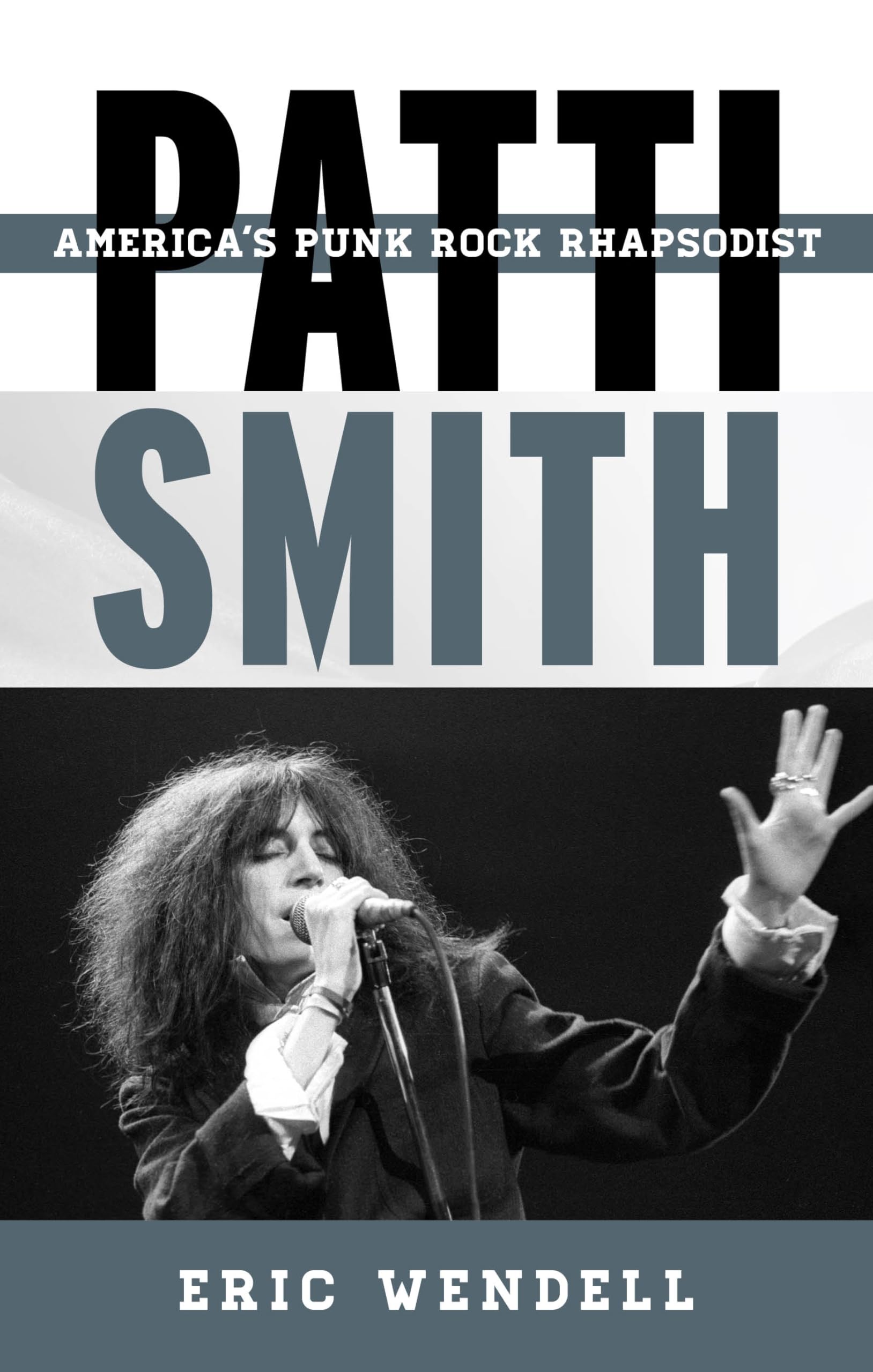 Patti Smith: America's Punk Rock Rhapsodist (Tempo: A Rowman ...