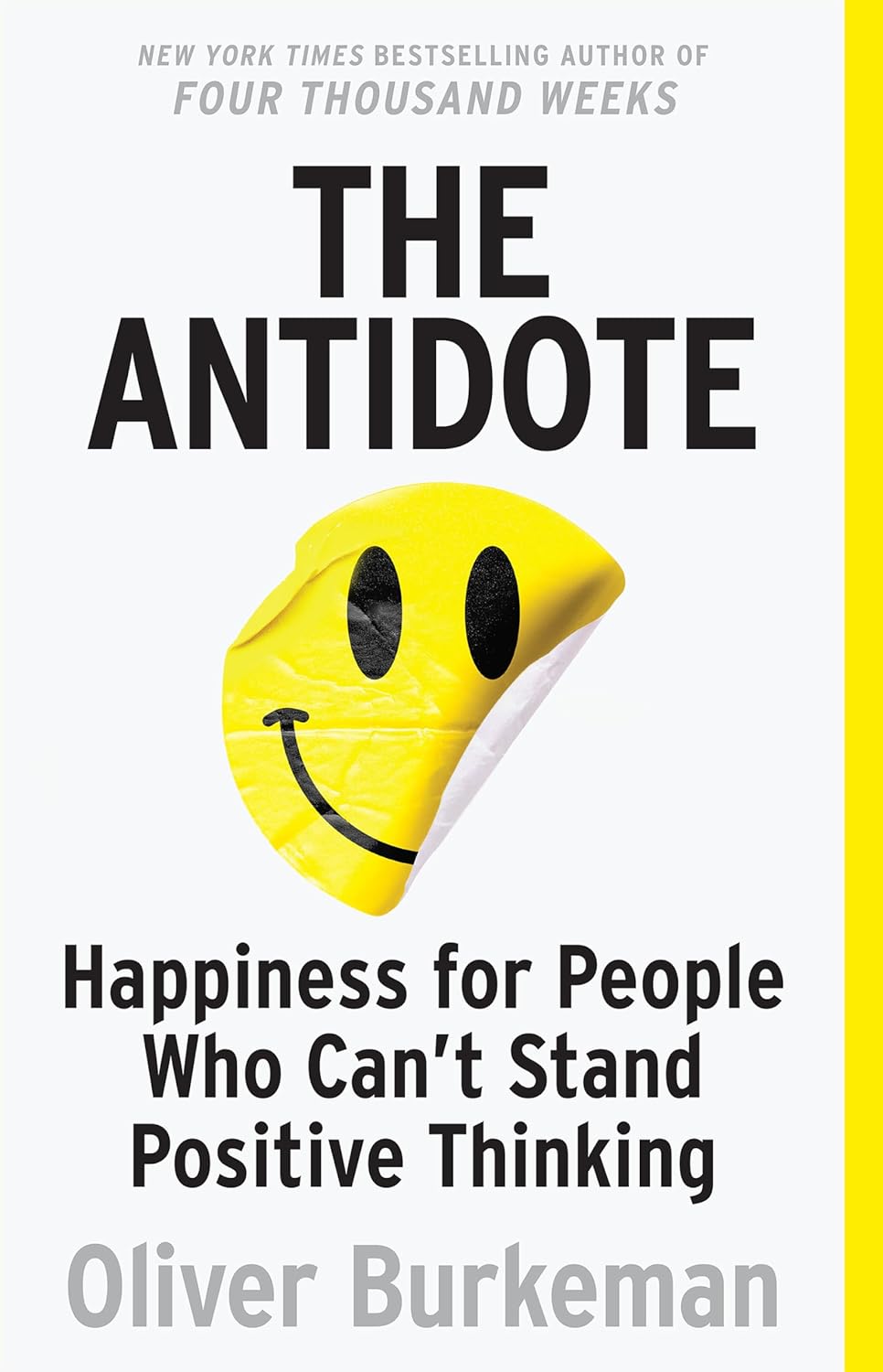The Antidote: Happiness For People Who Can't Stand Positive Thinking ...