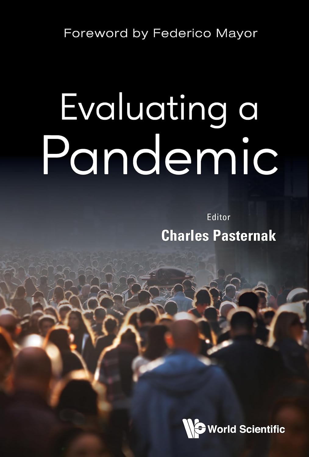 Amazon.com: Evaluating a Pandemic eBook : Charles Pasternak: Books