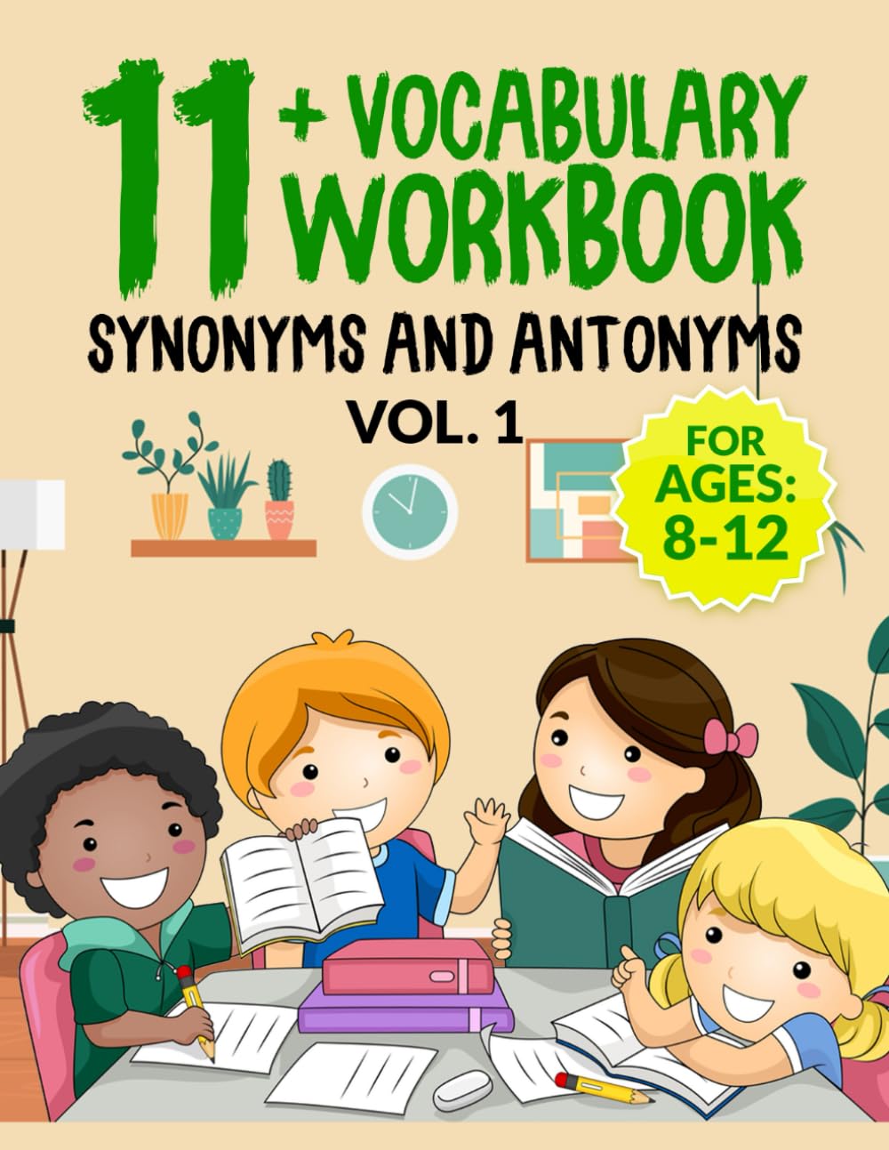 11+ Vocabulary Workbook: Synonyms and Antonyms : Education, Simplified ...