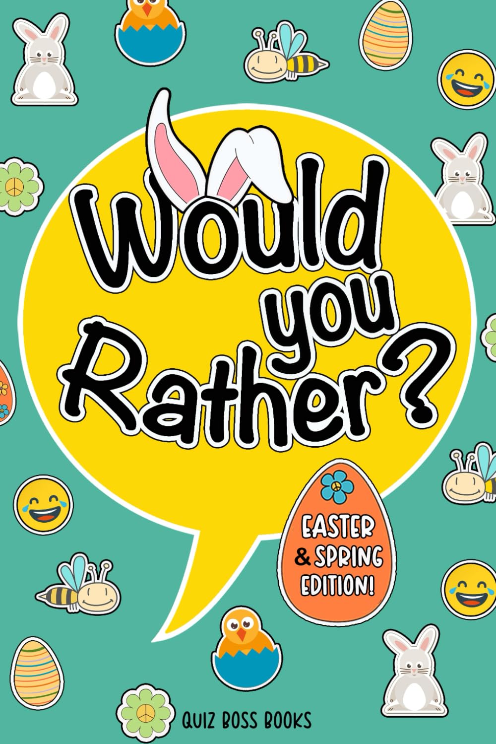 Would You Rather & More - Easter and Spring Edition!: The Perfect ...