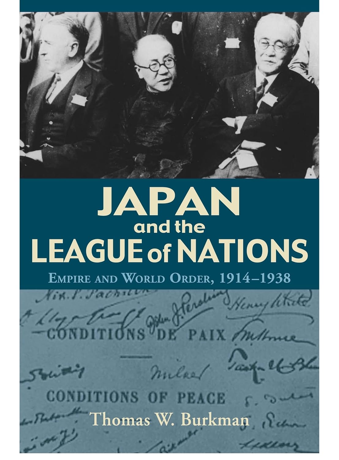 Japan and the League of Nations: Empire and World Order, 1914–1938 ...