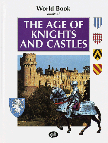 Age of Knights & Castles (Looks at Series): World Book: 9780716618010 ...