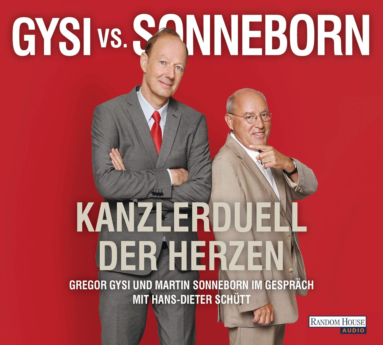 Gysi vs. Sonneborn: Kanzlerduell der Herzen : Gysi, Gregor, Sonneborn ...