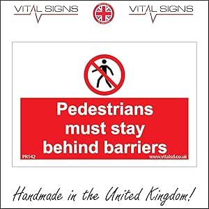 PR142 Prohibition Sign PEDESTRIANS MUST STAY BEHIND BARRIERS 200mm x ...
