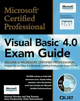 Visual Basic 4.0 Exam Guide (Covers Exam #70-065) : Hawhee, Howard ...