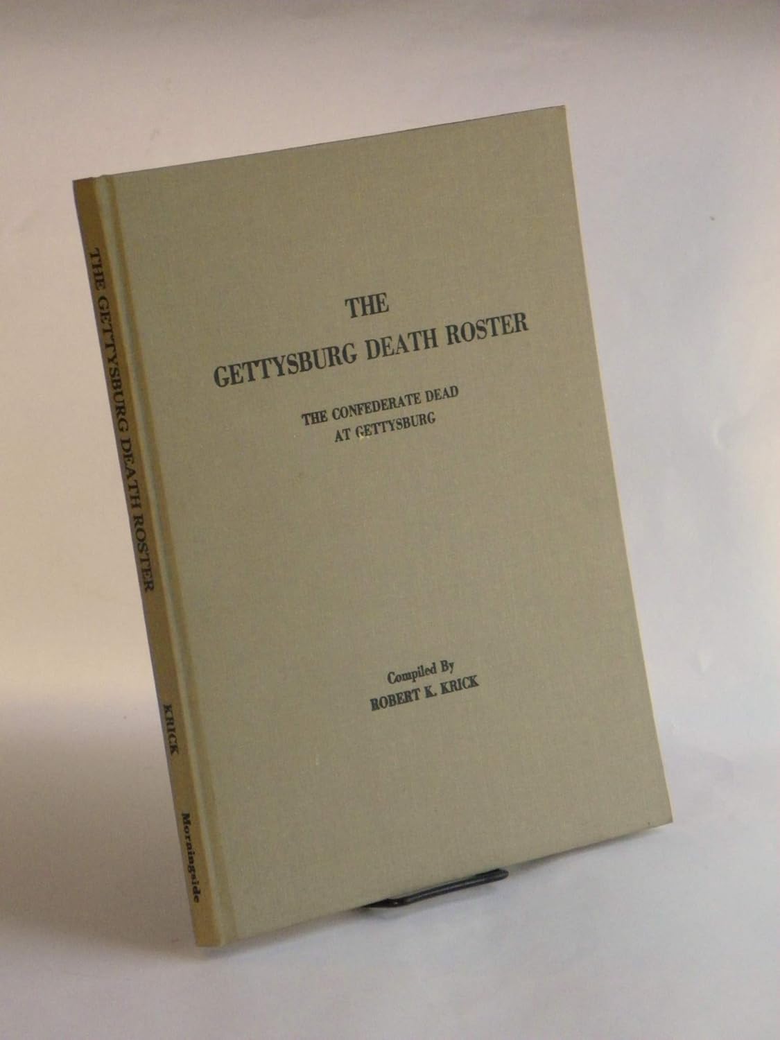 The Gettysburg death roster: The Confederate dead at Gettysburg: Amazon ...