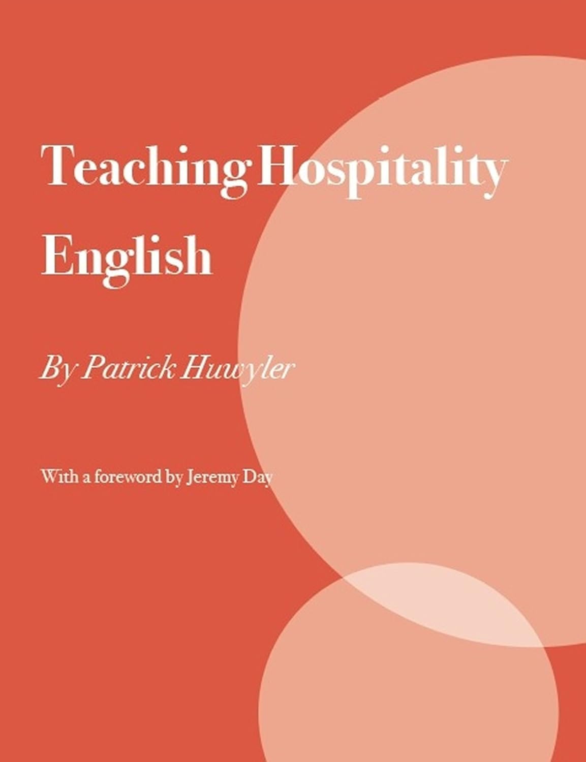 Amazon.com: Teaching Hospitality English eBook : Huwyler, Patrick, Day ...