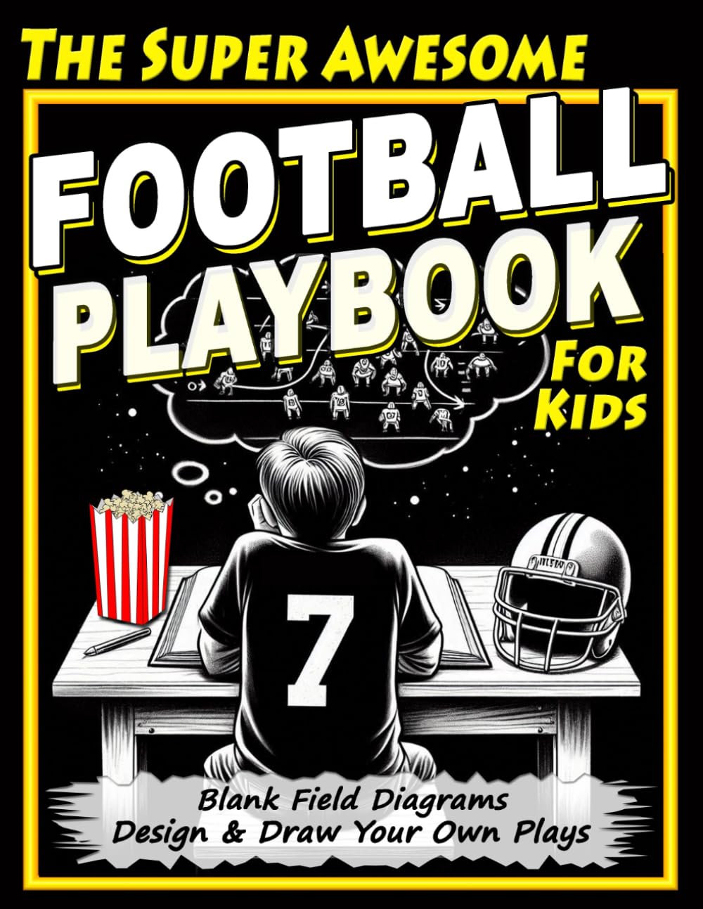 The Super Awesome Football Playbook for Kids: Blank Football Field ...