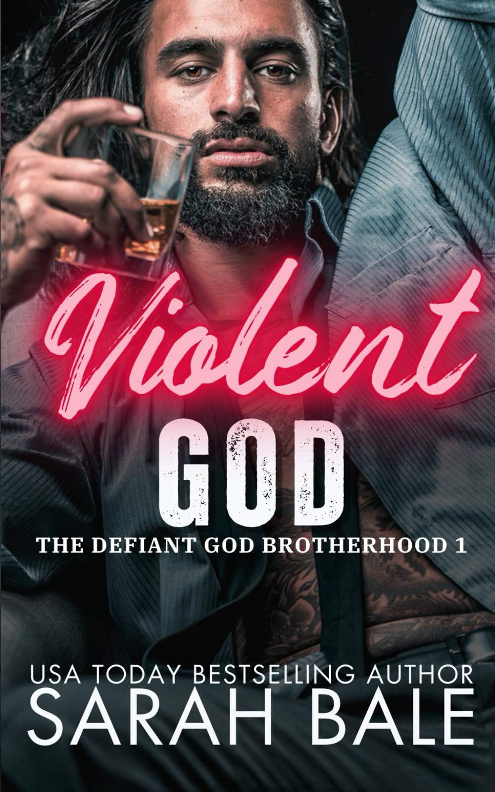 Violent God (The Defiant God Brotherhood): Bale, Sarah, Bale, Sarah ...