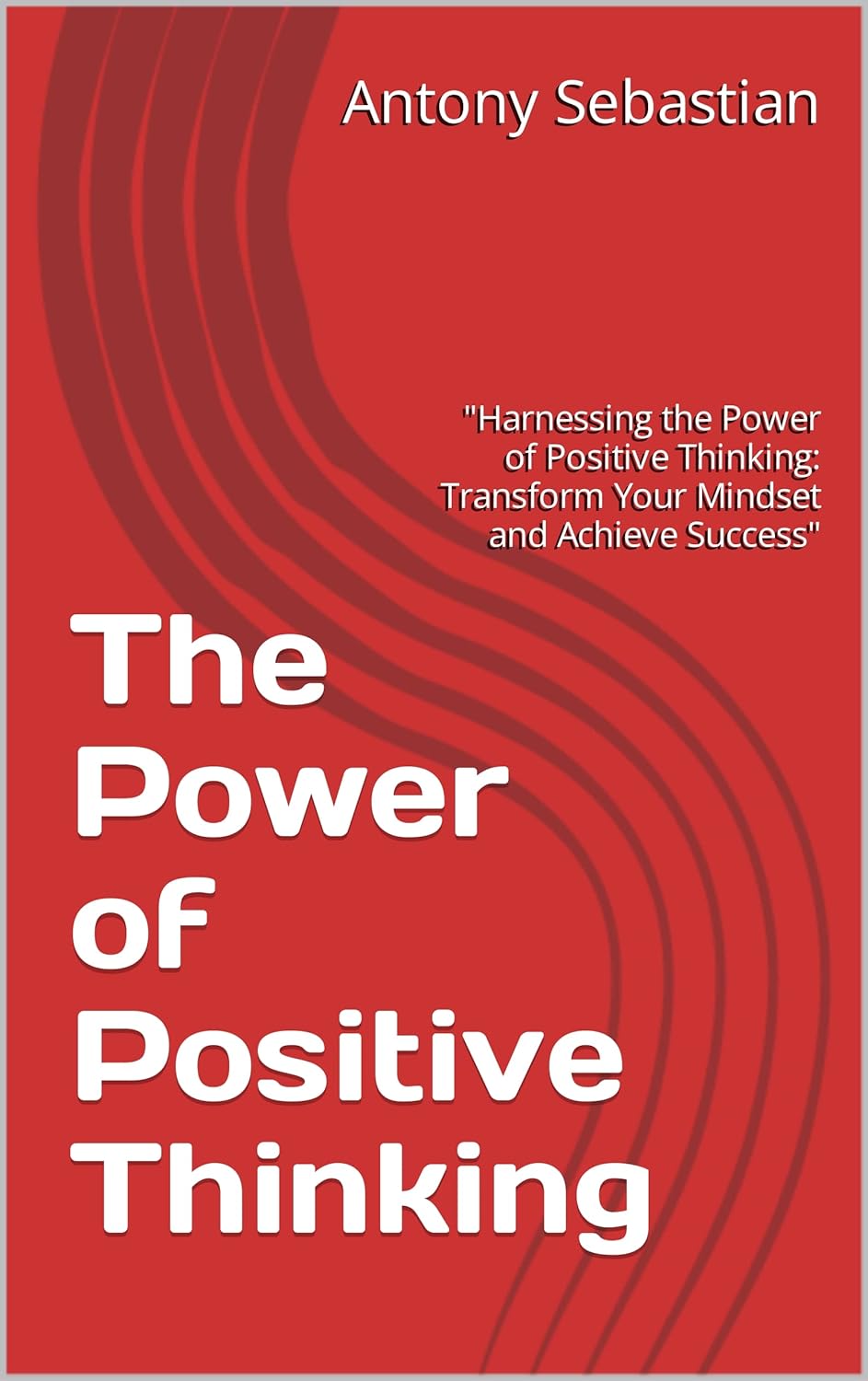 Amazon.com: The Power of Positive Thinking: "Harnessing the Power of ...