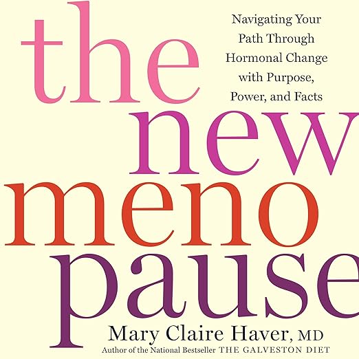 Amazon.com: The New Menopause: Navigating Your Path Through Hormonal ...
