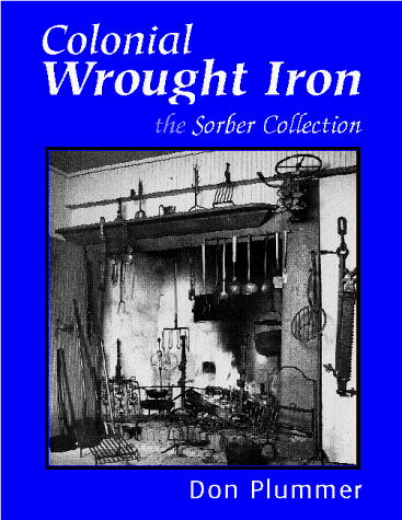 Colonial Wrought Iron: The Sorber Collection: Amazon.co.uk: Plummer ...