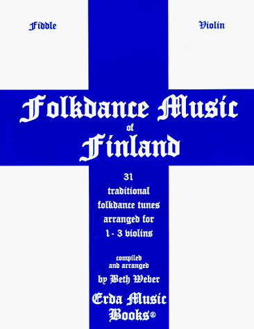 Amazon.com: Folk Dance Music of Finland 31 Tunes Arranged for 1-3 ...