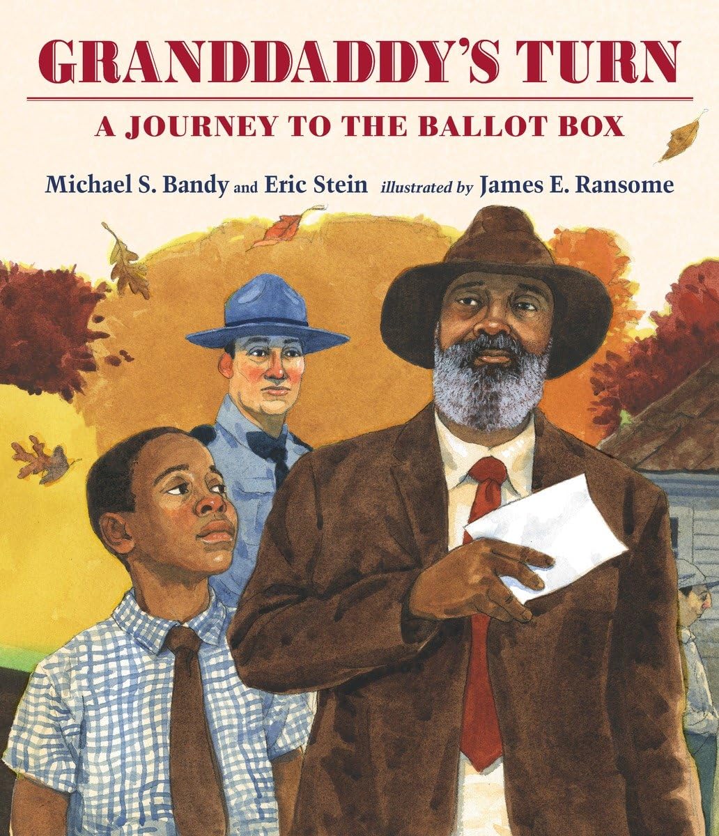 Granddaddy's Turn: A Journey to the Ballot Box: Bandy, Michael S ...