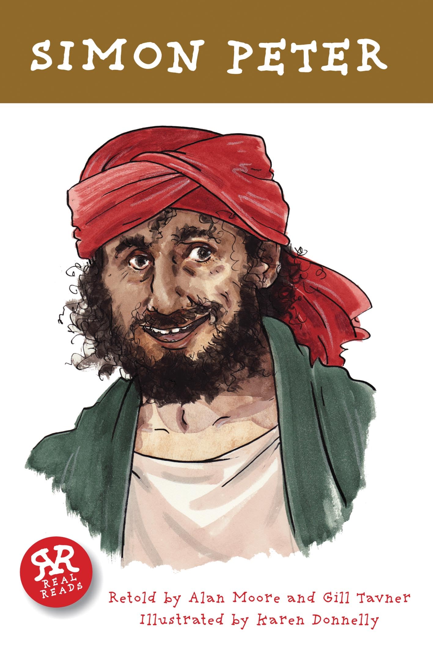 Simon Peter (New Testament): Moore, Alan, Tavner, Gill, Donnelly, Karen ...