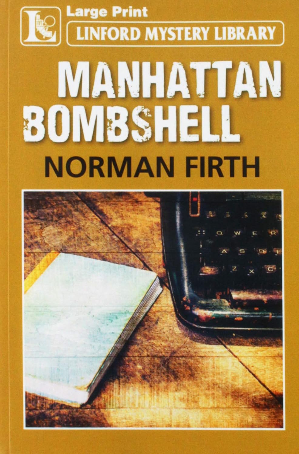Manhattan Bombshell: N. Wesley Firth: 9781444837629: Amazon.com: Books