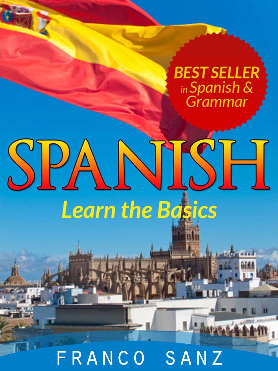 Amazon.com: SPANISH. Learn the Basics eBook : Sanz, Franco, Keller ...