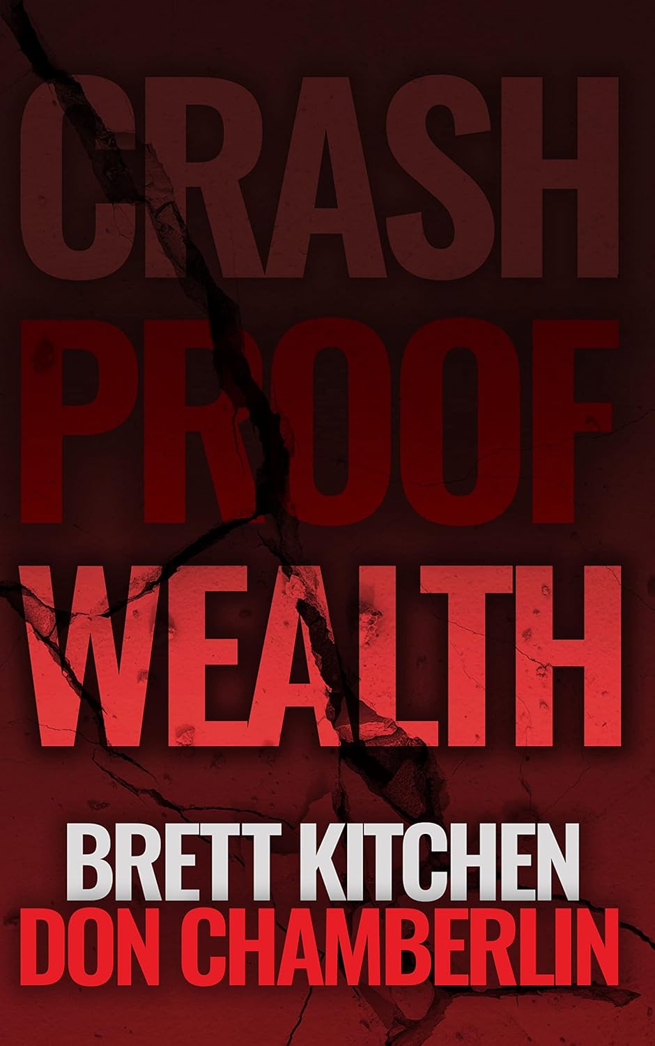 Amazon.com: Crash Proof Wealth eBook : Chamberlin, Don , Kitchen, Brett ...