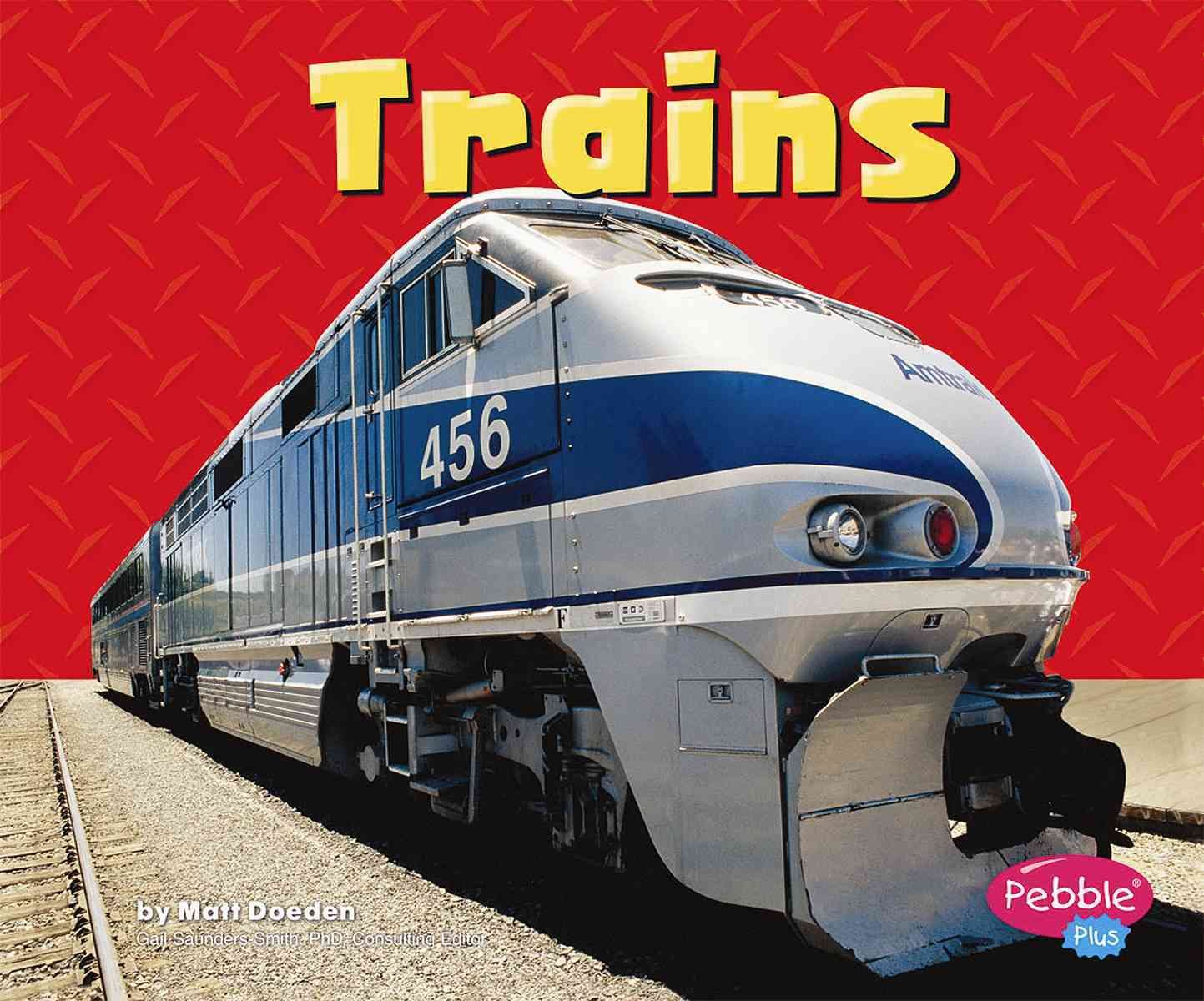 Trains (Pebble Plus: Mighty Machines): Matt Doeden: 9780736867221 ...