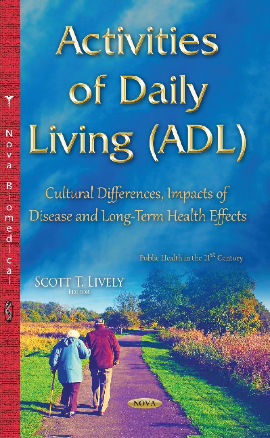 Activities Of Daily Living Adl Cultural Differences Impacts Of Disease ...