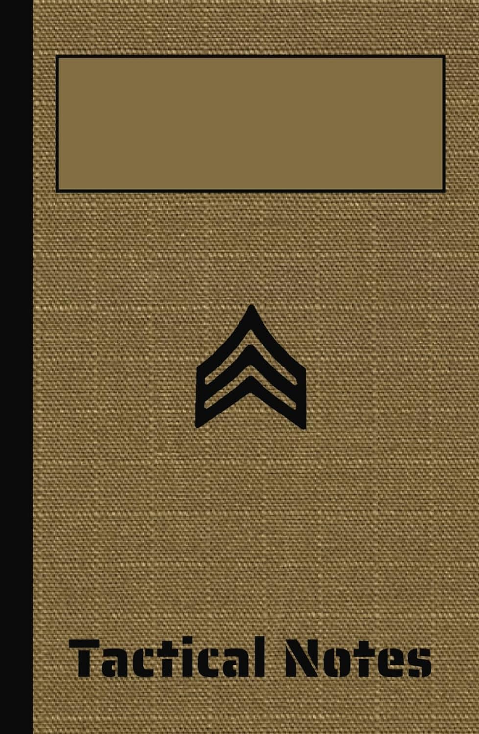 Tactical Notes: Soldiers Field Book: SGT Rank: Levens Jr, Rickey T ...