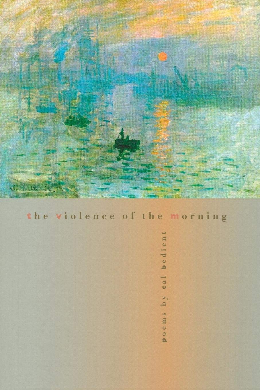 The Violence of the Morning: Poems (The Contemporary Poetry Ser ...