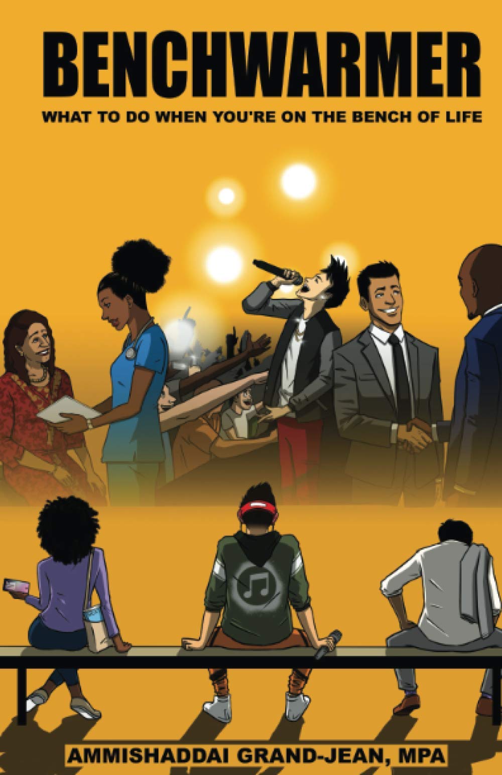 Amazon.com: Benchwarmer: What to Do When You're on the Bench of Life ...