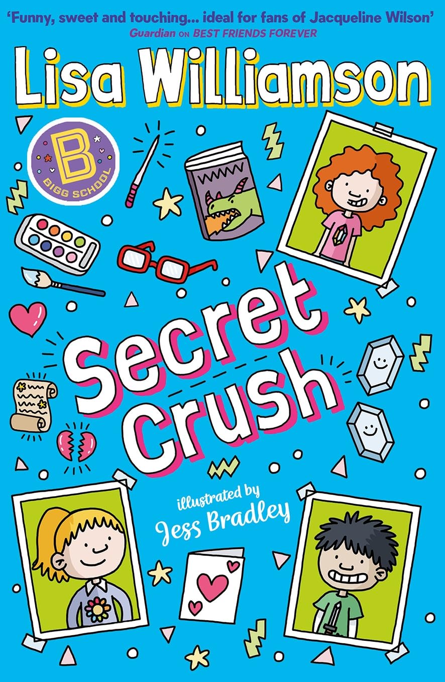 Bigg School: Secret Crush: Amazon.co.uk: Williamson, Lisa, Bradley ...