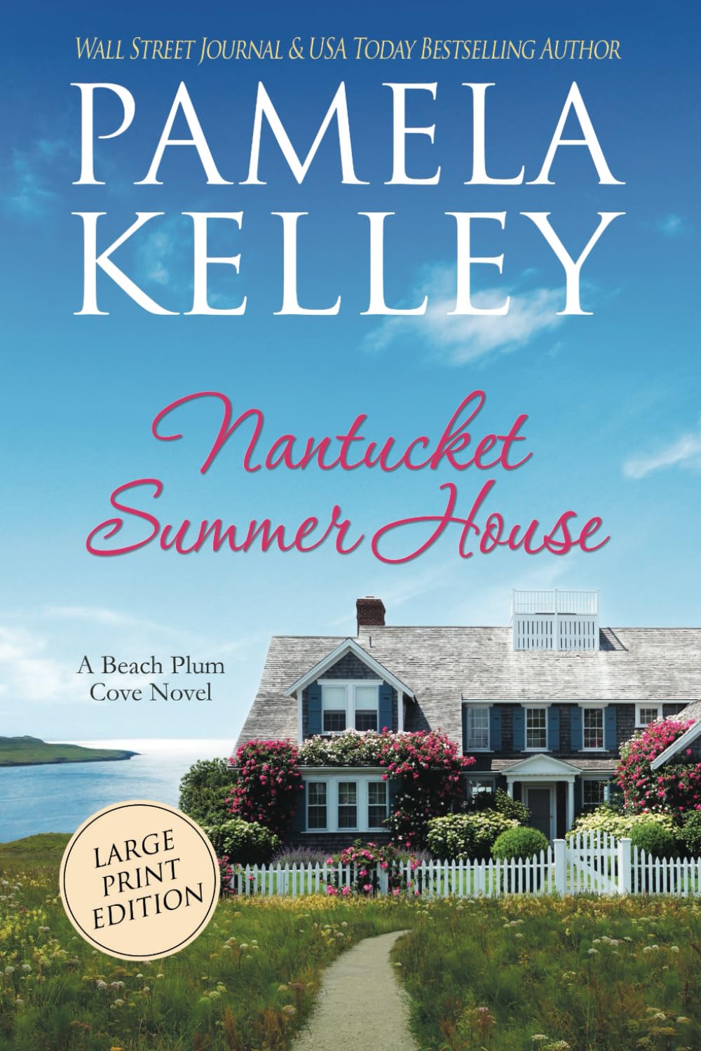 Nantucket Summer House: Large Print: Kelley, Pamela M.: 9781953060549: Amazon.com: Books