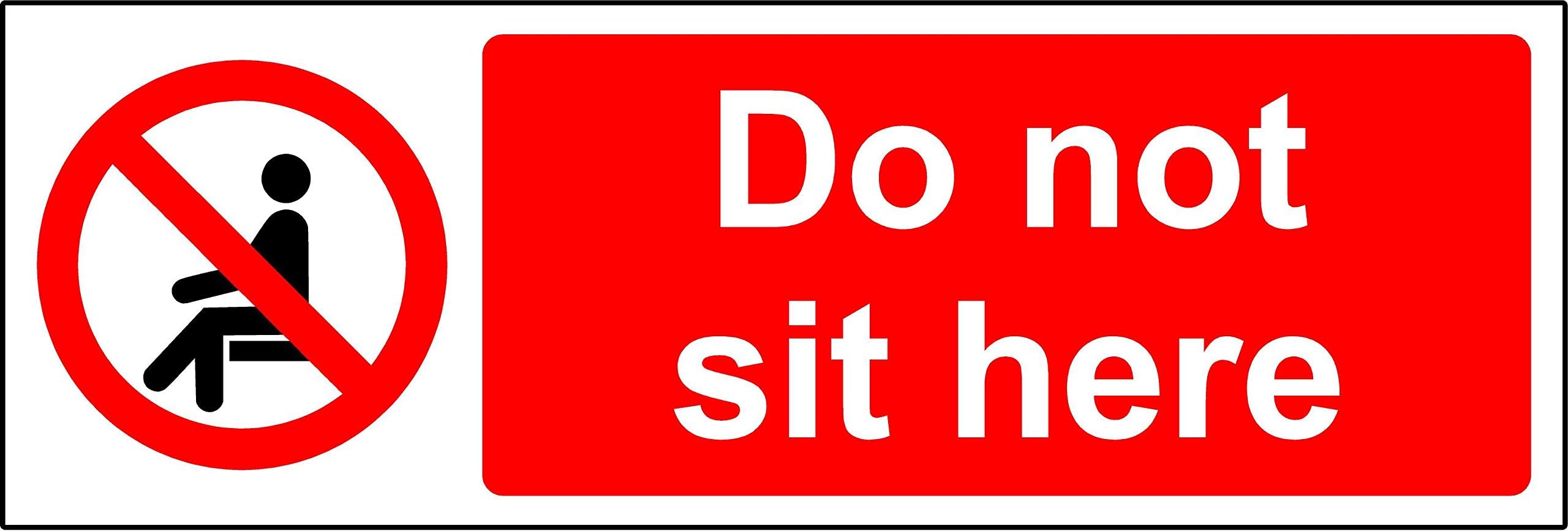 Prohibition signs Do not sit here Safety sign - Self adhesive sticker ...