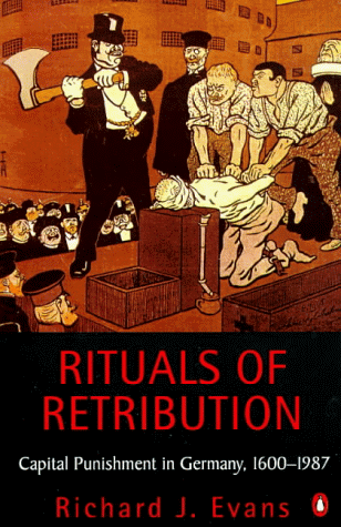 Rituals of Retribution: Evans, Richard J.: 9780140259278: Amazon.com: Books