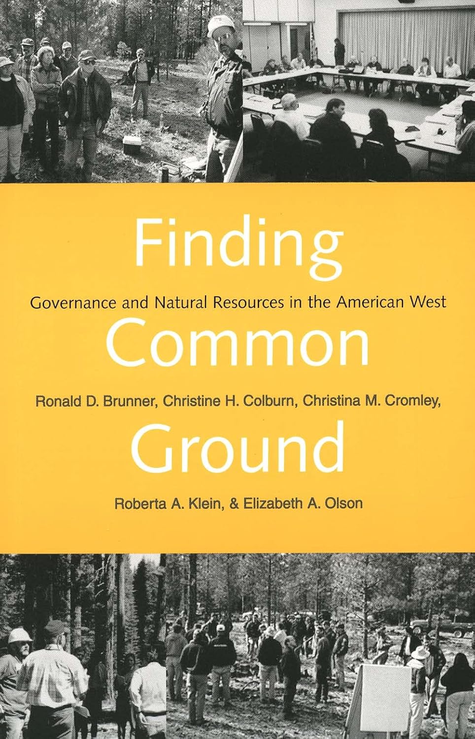 Finding Common Ground: Governance and Natural Resources in the American ...