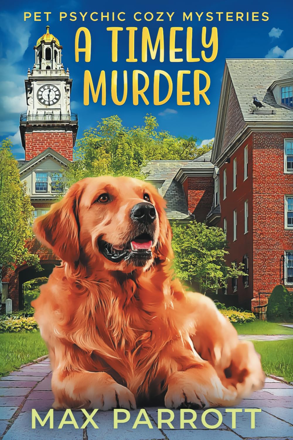 Amazon.com: A Timely Murder: Psychic Sleuths and Talking Dogs (Pet ...