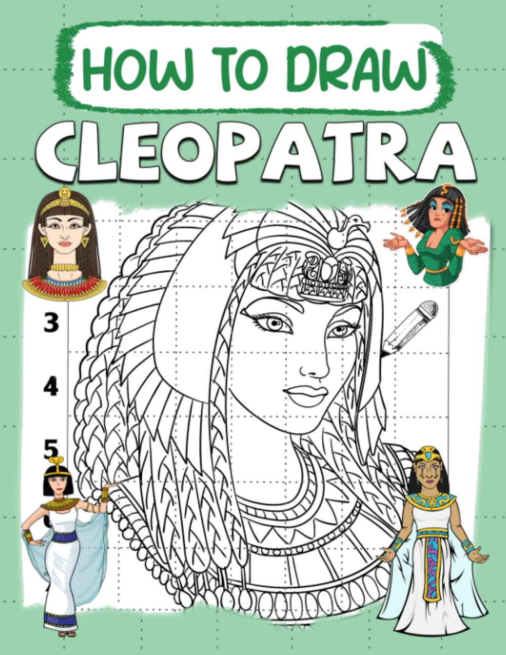 How To Draw Cleopatra: Learn To Draw Step By Step With Drawing For Kids ...