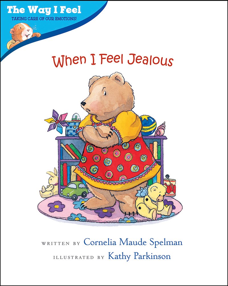 When I Feel Jealous (The Way I Feel Books): Spelman, Cornelia Maude ...